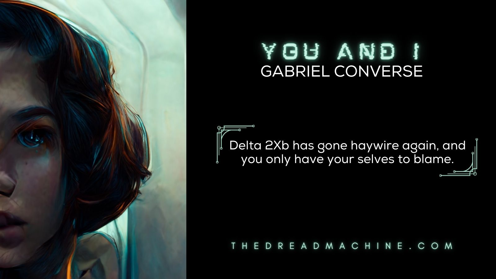 You and I | The Dread Machine