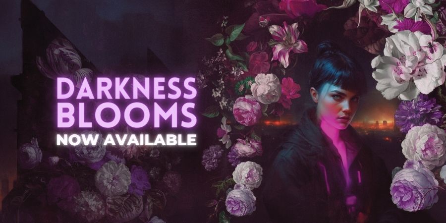 Darkness Blooms | The Dread Machine